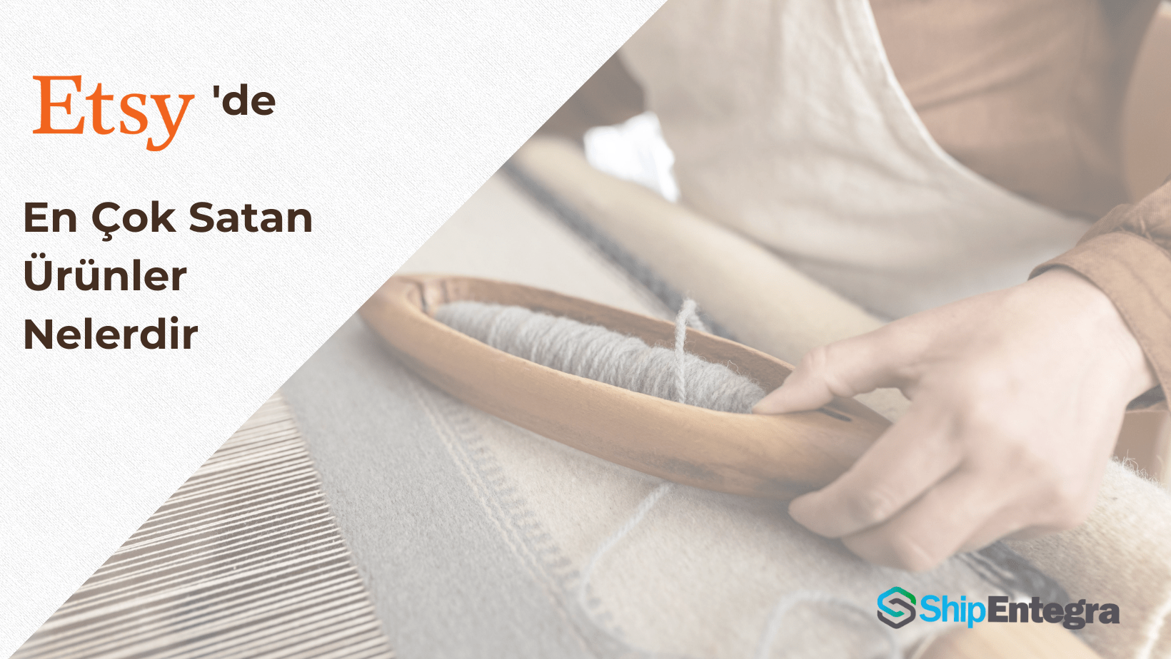 Etsy'de En Çok Satılan Ürünler Nelerdir - ShipEntegra
